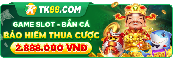 TK88 SẢNH KHUYẾN MÃI